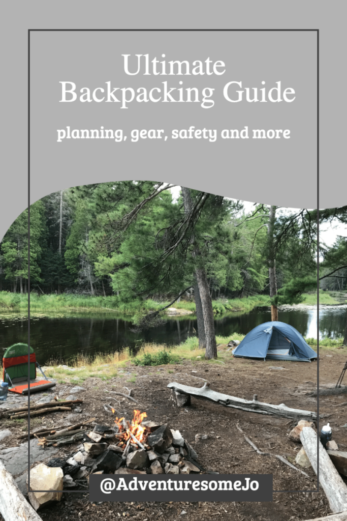 Ultimate Guide To Backpacking For Beginners | Adventuresome Jo