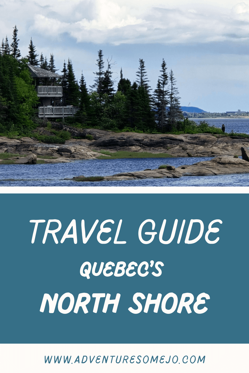 Travel Guide To Quebec’s North Shore